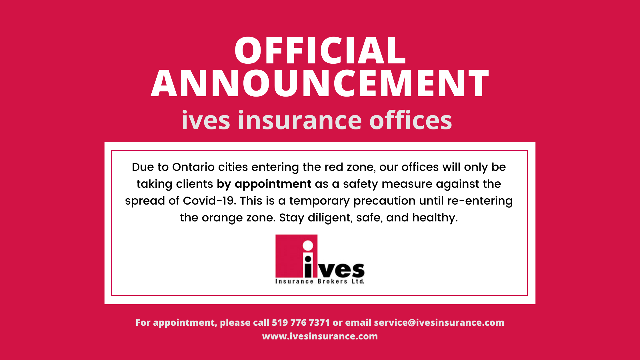 Red Zone: Announcement from our local offices - Ives Insurance Brokers